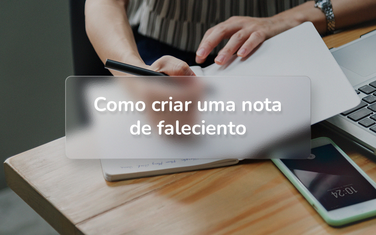 FPASS ASSISTÊNCIA | BLOG | Como criar uma nota de falecimento